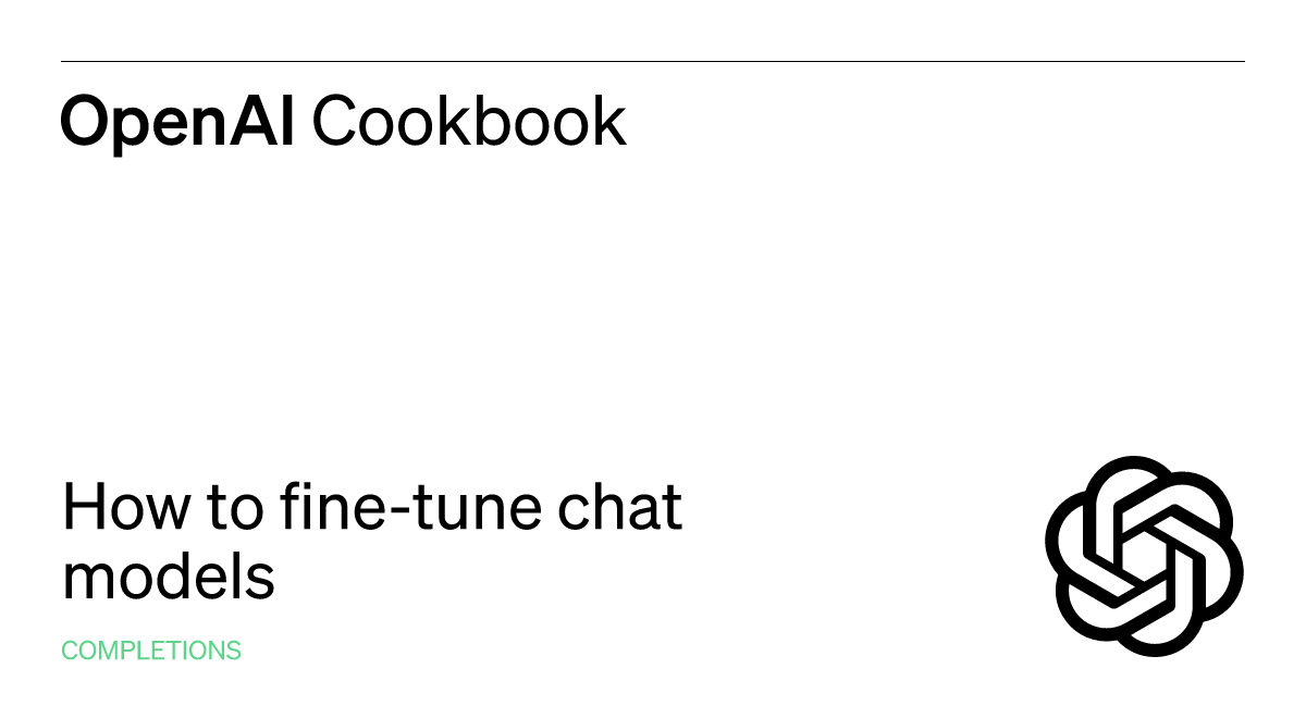 How to fine-tune chat models | OpenAI Cookbook